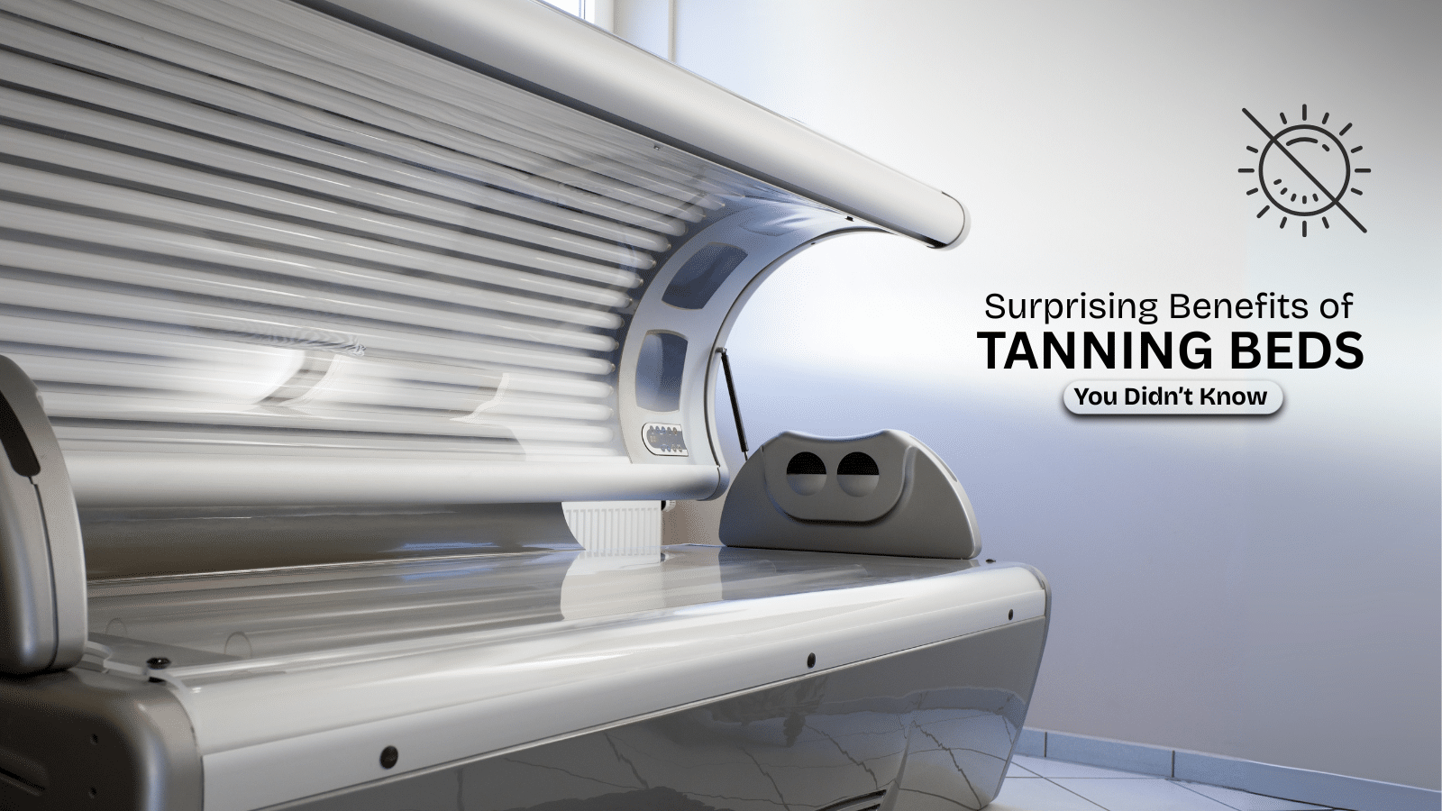 Tanning Beds: Surprising Benefits You Didn’t Know
